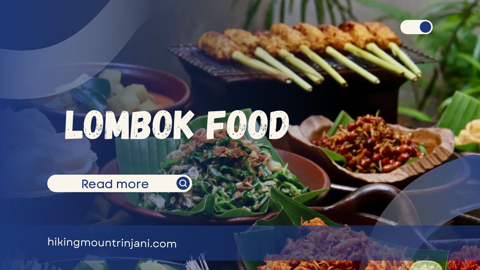 Must Try Lombok Food! The Culinary Adventure You CANNOT Miss! - Hiking ...