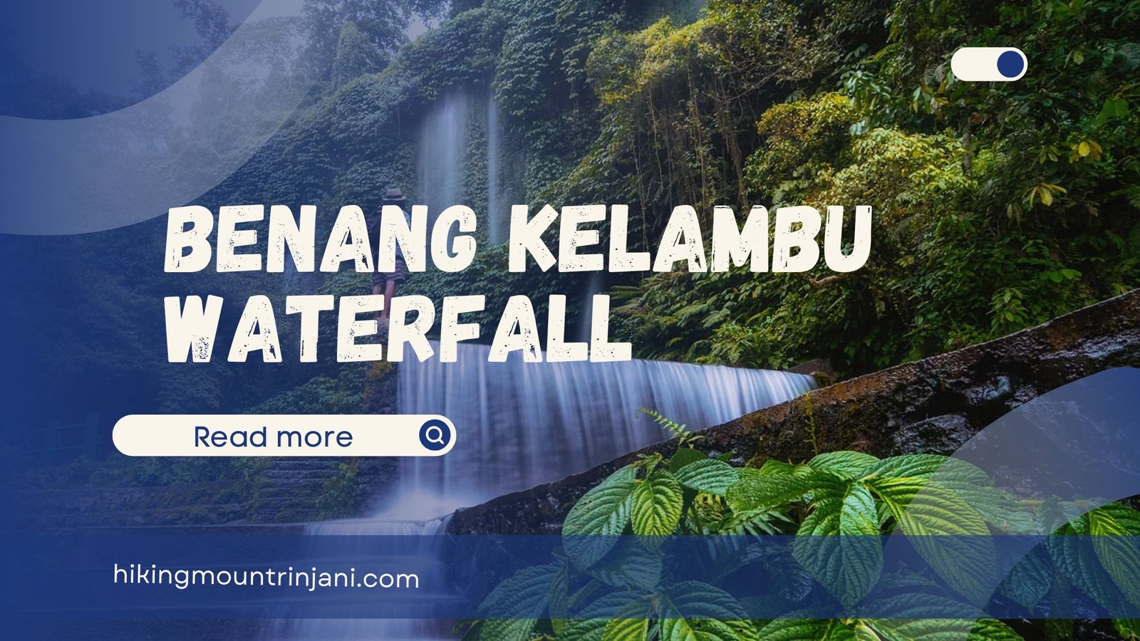 Discover the Serene Beauty of Benang Kelambu Waterfall - Hiking Mount ...